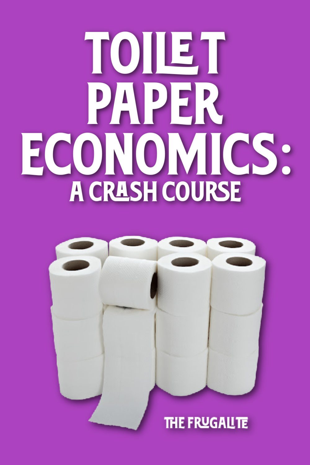 Toilet Paper Economics: A Crash Course - The Frugalite