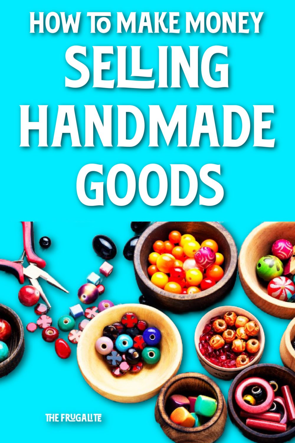 How to Make Money Selling Handmade Goods - The Frugalite