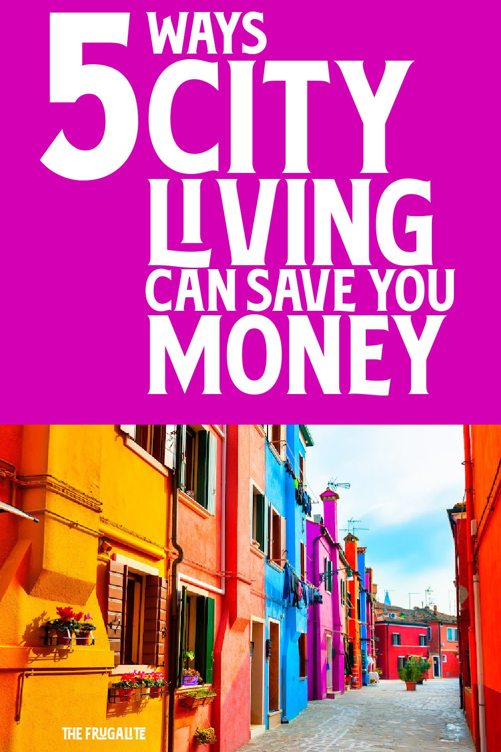 5 Ways City Living Can SAVE You Money - The Frugalite