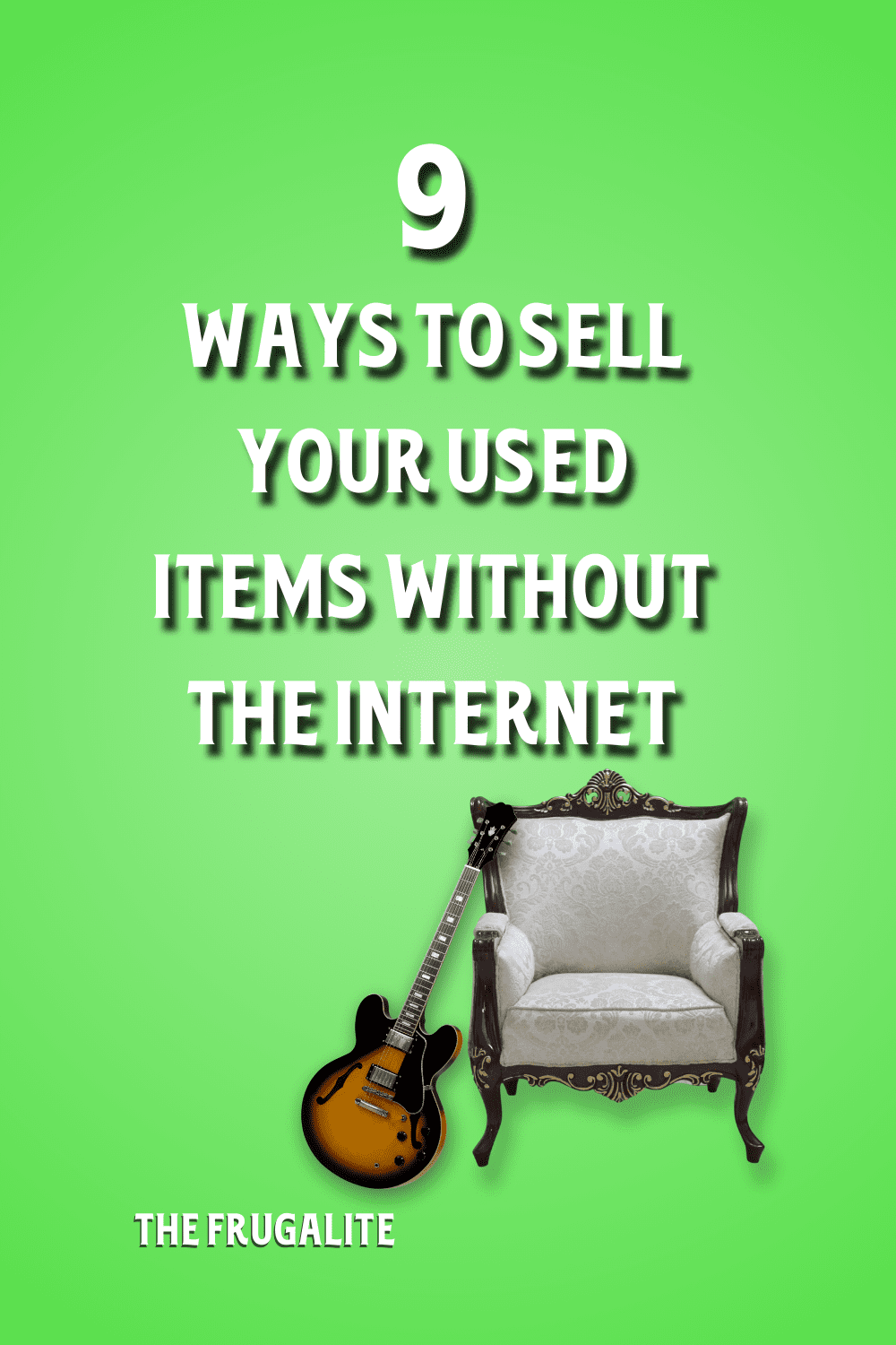 9 Alternative Ways to Sell Your Used Items Without the Internet - The ...